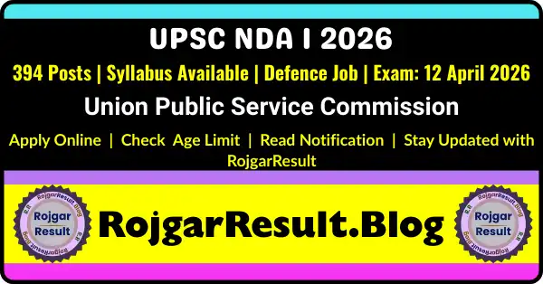 UPSC NDA I 2026 Form – 394 Posts | Syllabus Download - Rojgar Result ...