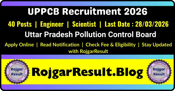 UP Pollution Control Board Recruitment 2026 – 40 Posts - Rojgar Result ...